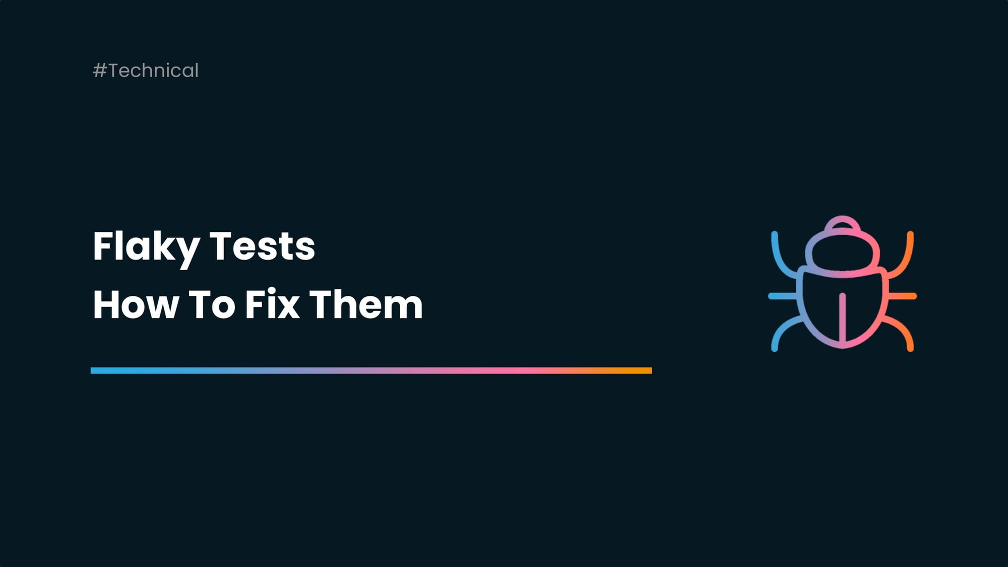 Flaky Tests: How to Fix Them? Flaky Tests: How to Fix Them?